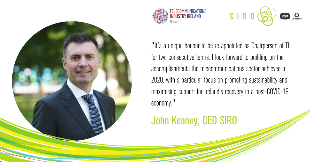 John Keaney, SIRO CEO - Priorities as Chairperson of TII